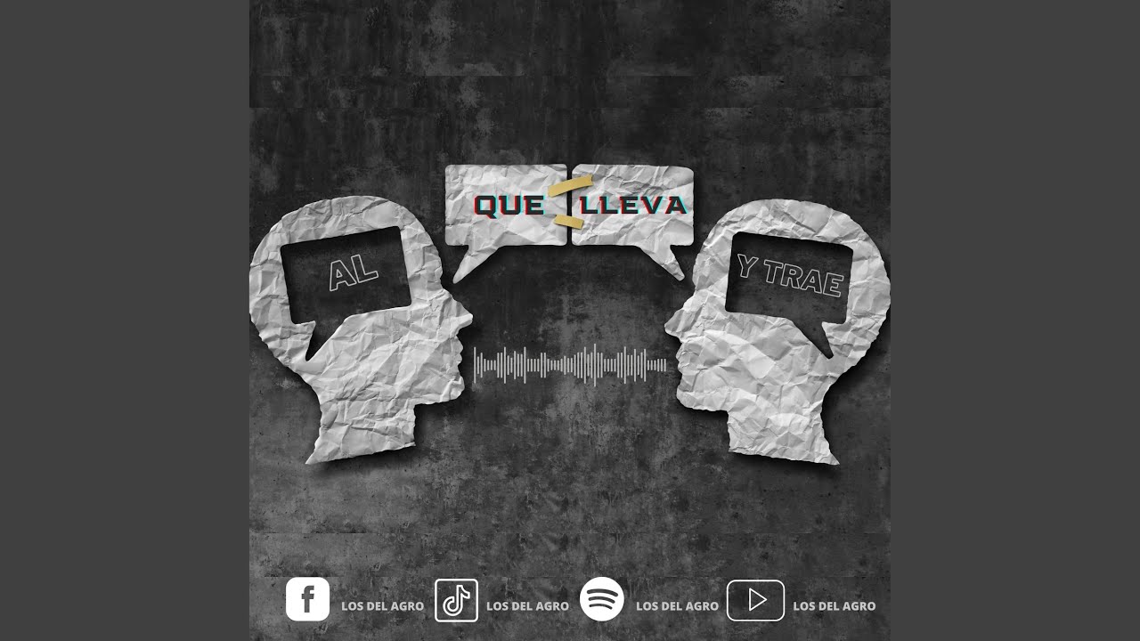 Al Que Lleva Y Trae - YouTube