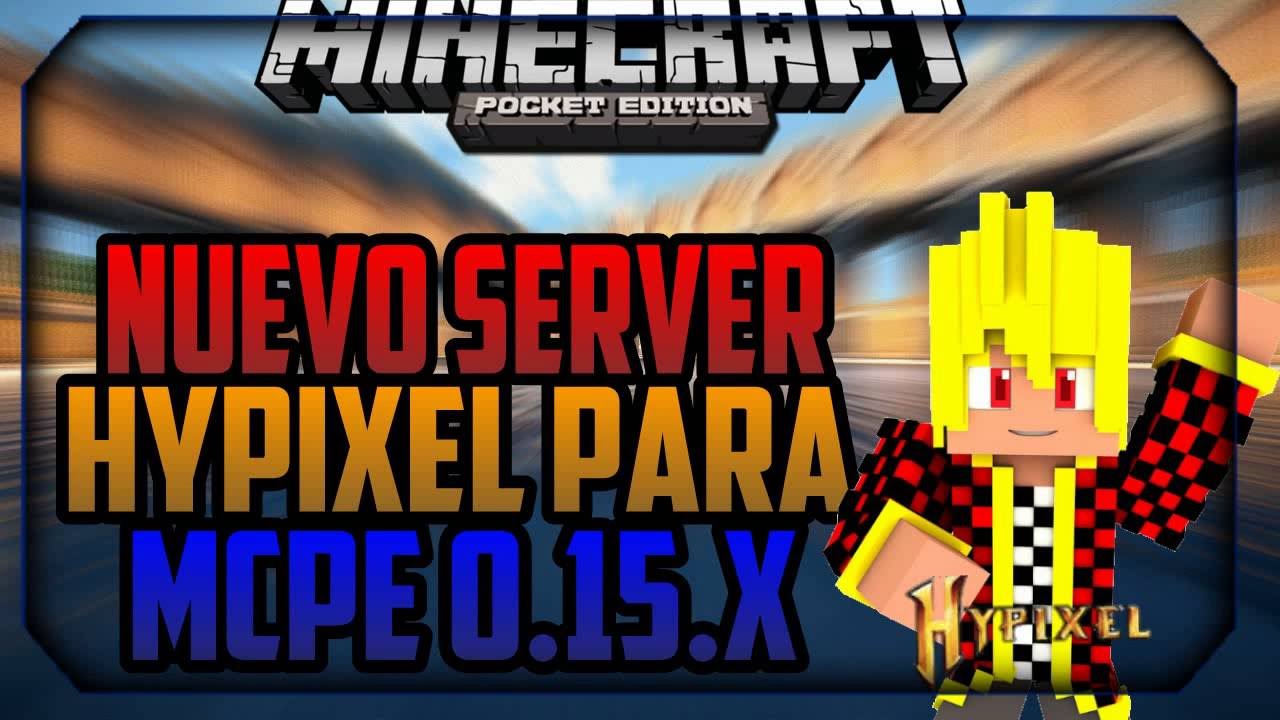 MINECRAFT PE 0.16.0 NUEVO SERVER HYPIXEL PARA MINECRAFT POCKET EDITION ...