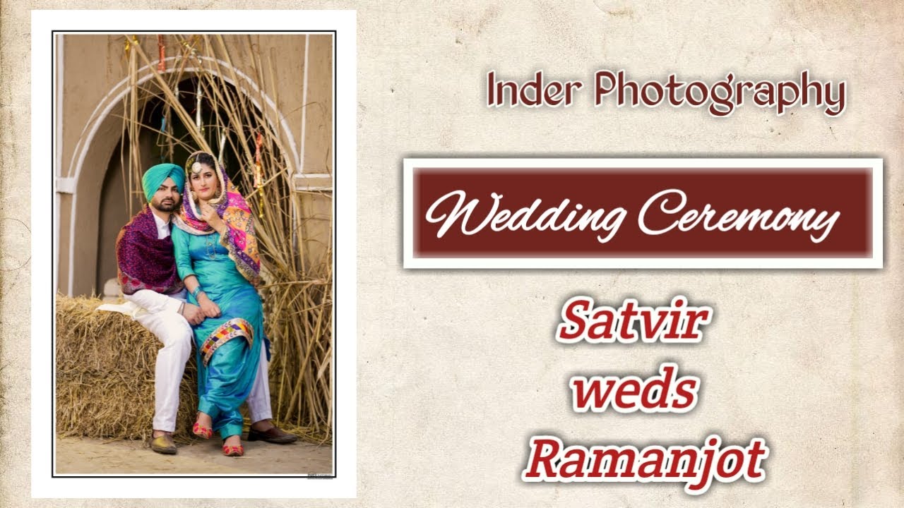 Wedding Ceremony // Satvir weds Ramanjot // Live by Inder Photography ...