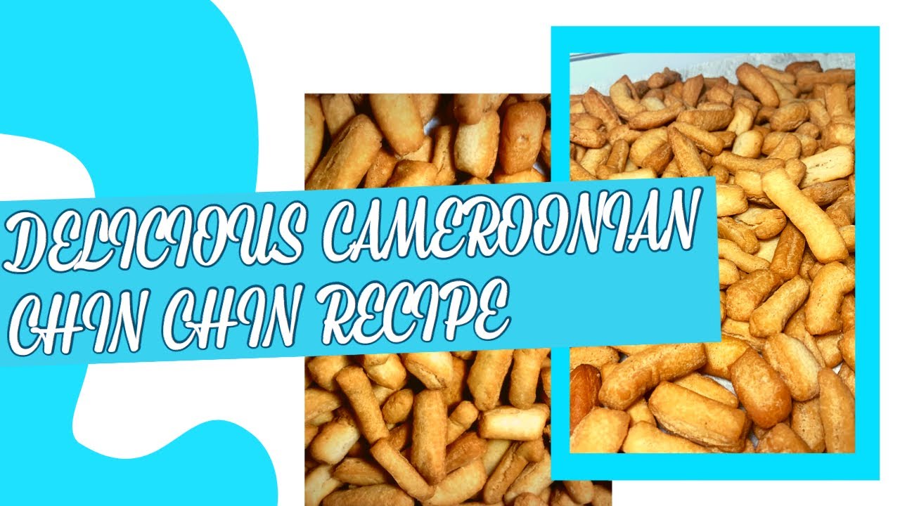 #CookWithMe | Delicious Cameroonian Chin Chin Recipe | African Food ...