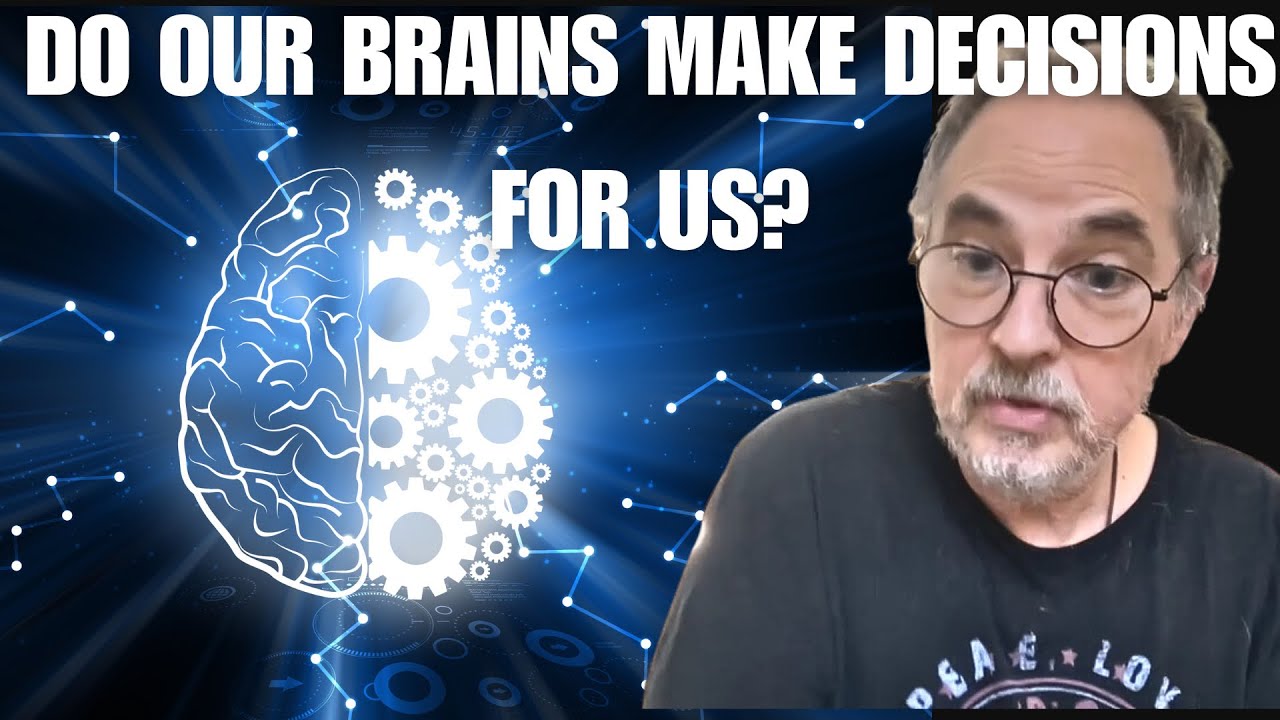 Do Our Brains Make Decisions For Us? - YouTube