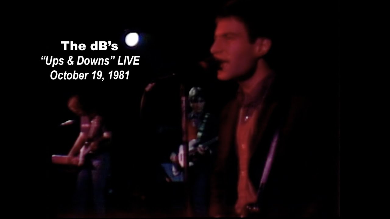 the dB's "Ups & Downs" LIVE (1981) - YouTube