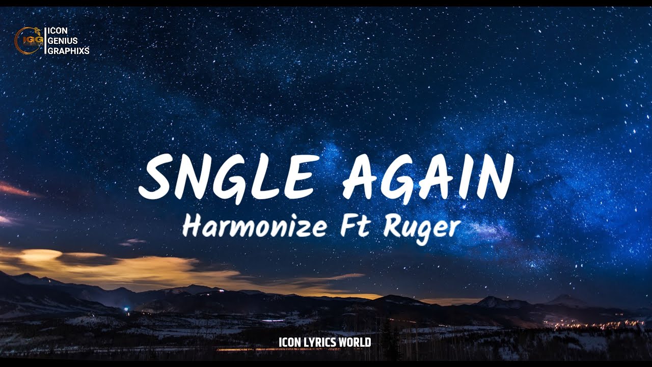 SINGLE AGAIN-HARMONIZE FT RUGER([LYRICS VIDEO]) - YouTube