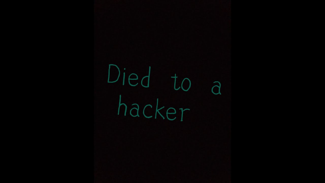 I found a hacker and died - YouTube