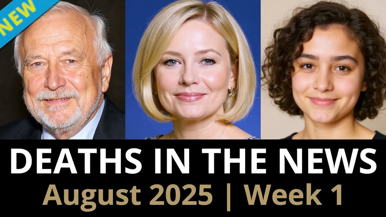 Who Died This Week | August 2025 #1 Celebrity Deaths & Legacy - YouTube