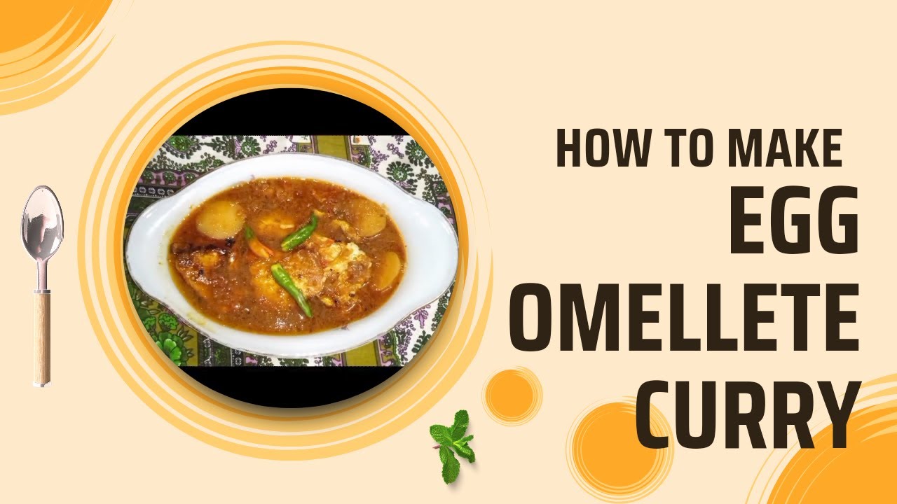 How To Make New Style Egg Omlette Curry | Easy And Flavourable Dish ...