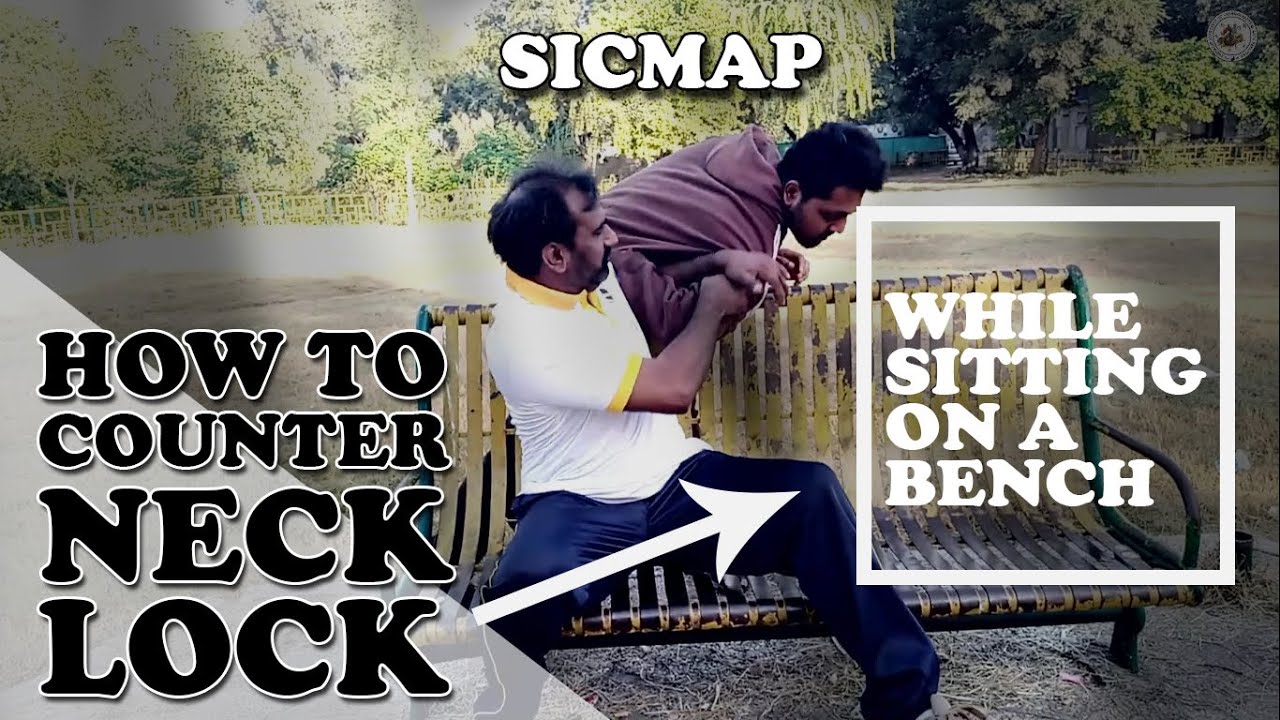 How to Counter Neck Lock While Sitting on a Bench? | SICMAP | Watch ...