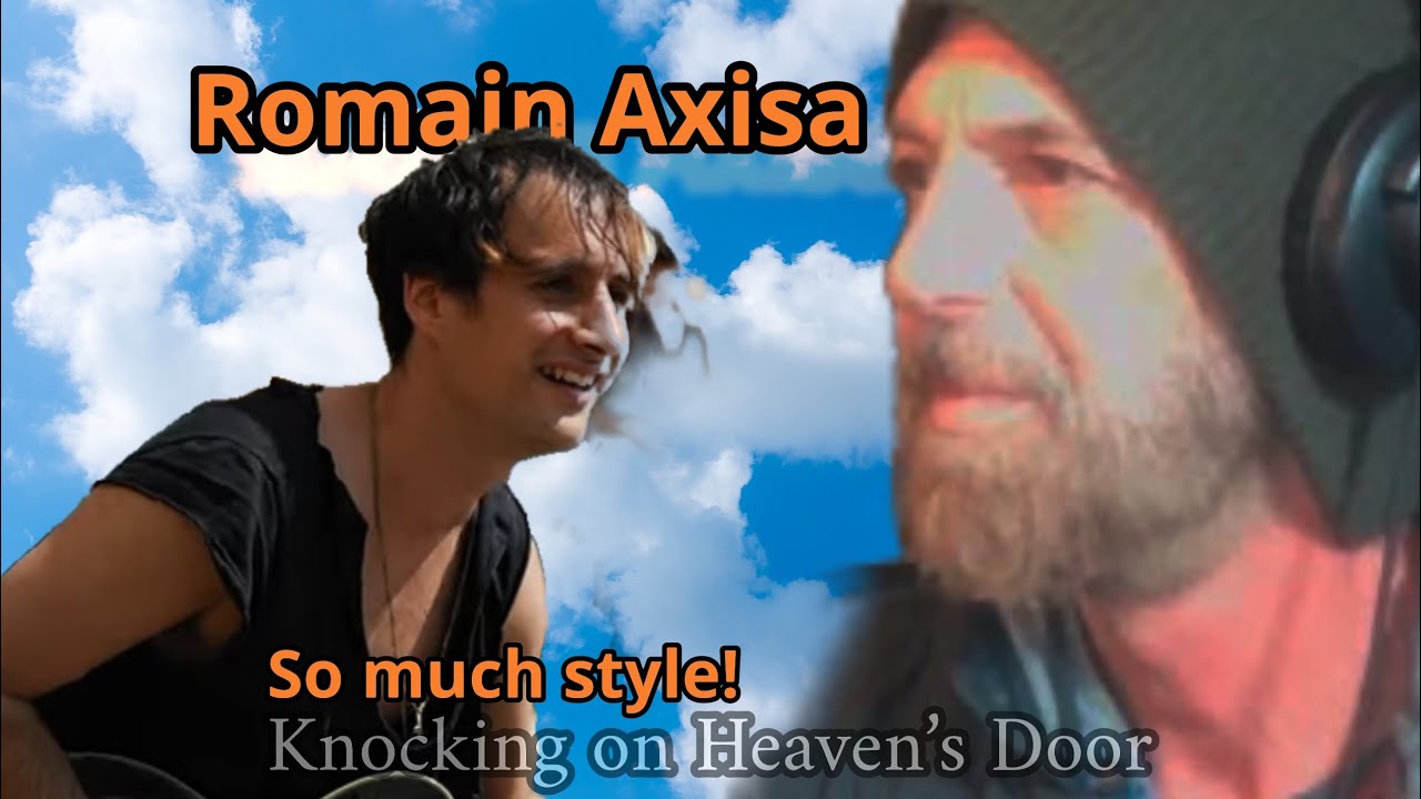 ROMAIN AXISA (The Big Push) KNOCKING ON HEAVEN'S DOOR! PRO GUITARIST ...