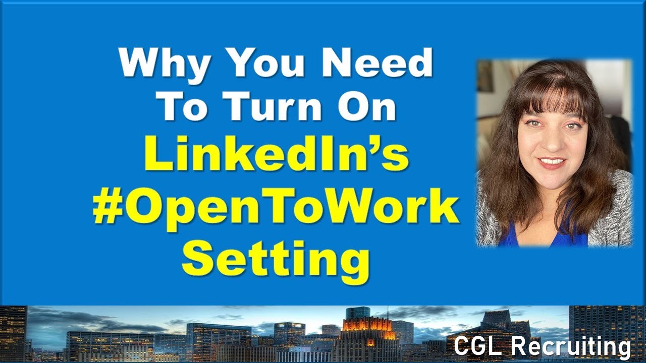 Why You Need To Turn On LinkedIn's #OpenToWork (Open To Work) Setting ...