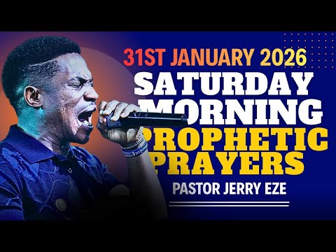 PASTOR JERRY EZE | 31 JANUARY 2026 | NSPPD LIVE PROPHETIC PRAYERS AND DECLARATIONS TODAY