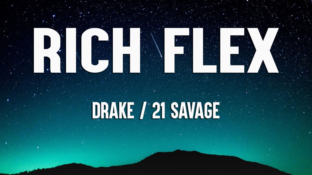 Drake, 21 Savage - Rich Flex (Lyrics) - YouTube
