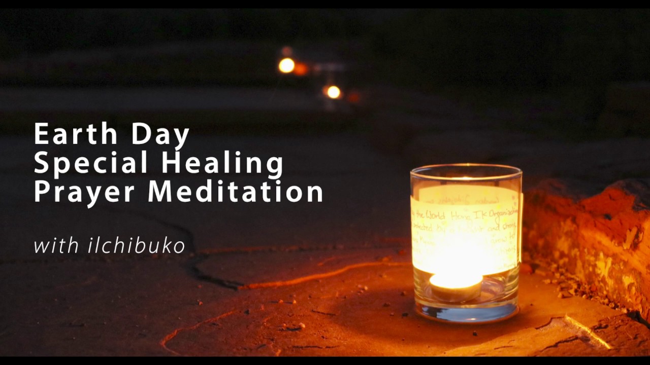 Earth Day Special Healing Prayer Meditation - YouTube