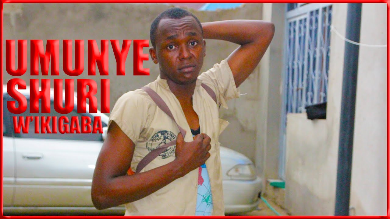 Gasore Comedy: UMUNYESHURE W'IKIGABA - YouTube