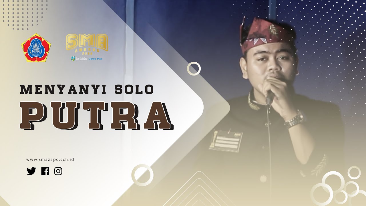 Jawa Pos SMA Awards 2022 – Menyanyi Solo Putra – SMA NEGERI 1 PONOROGO ...