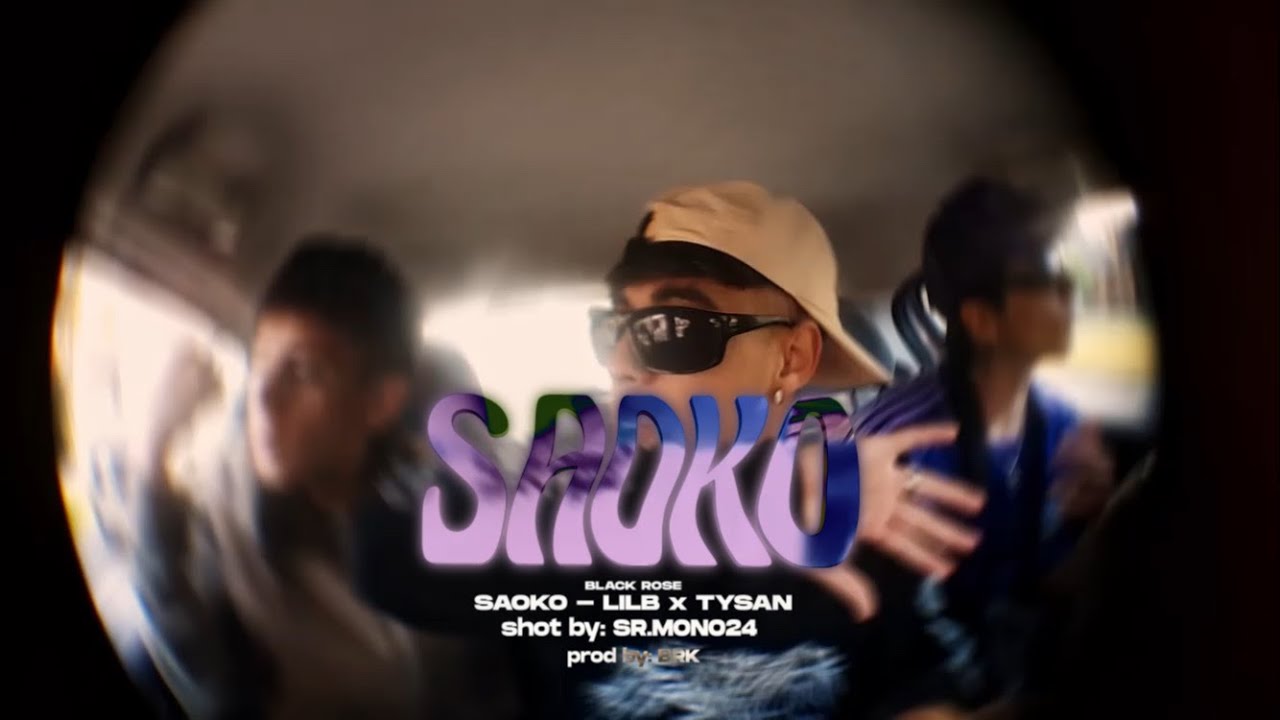 SAOKO - LilB Tysan (Official Video) - YouTube