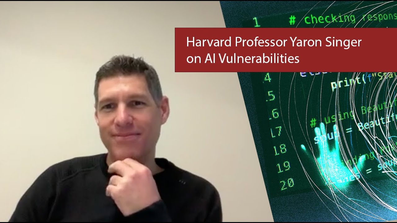 Harvard Professor Yaron Singer on AI Vulnerabilities - YouTube