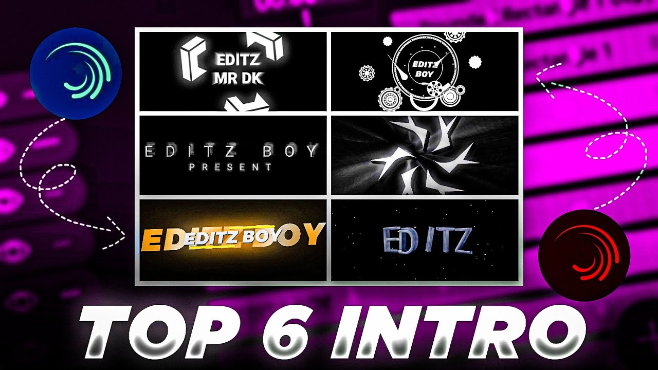 Top 6 Intro Preset On Alight Motion | How To Make Intro | Best Intro ...