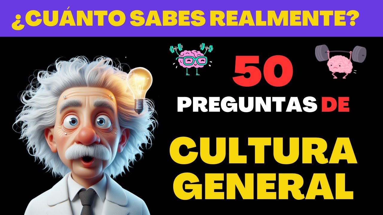 ¿Cuánto Sabes de Cultura General? 🤔¡Súper Desafío de Conocimientos ...
