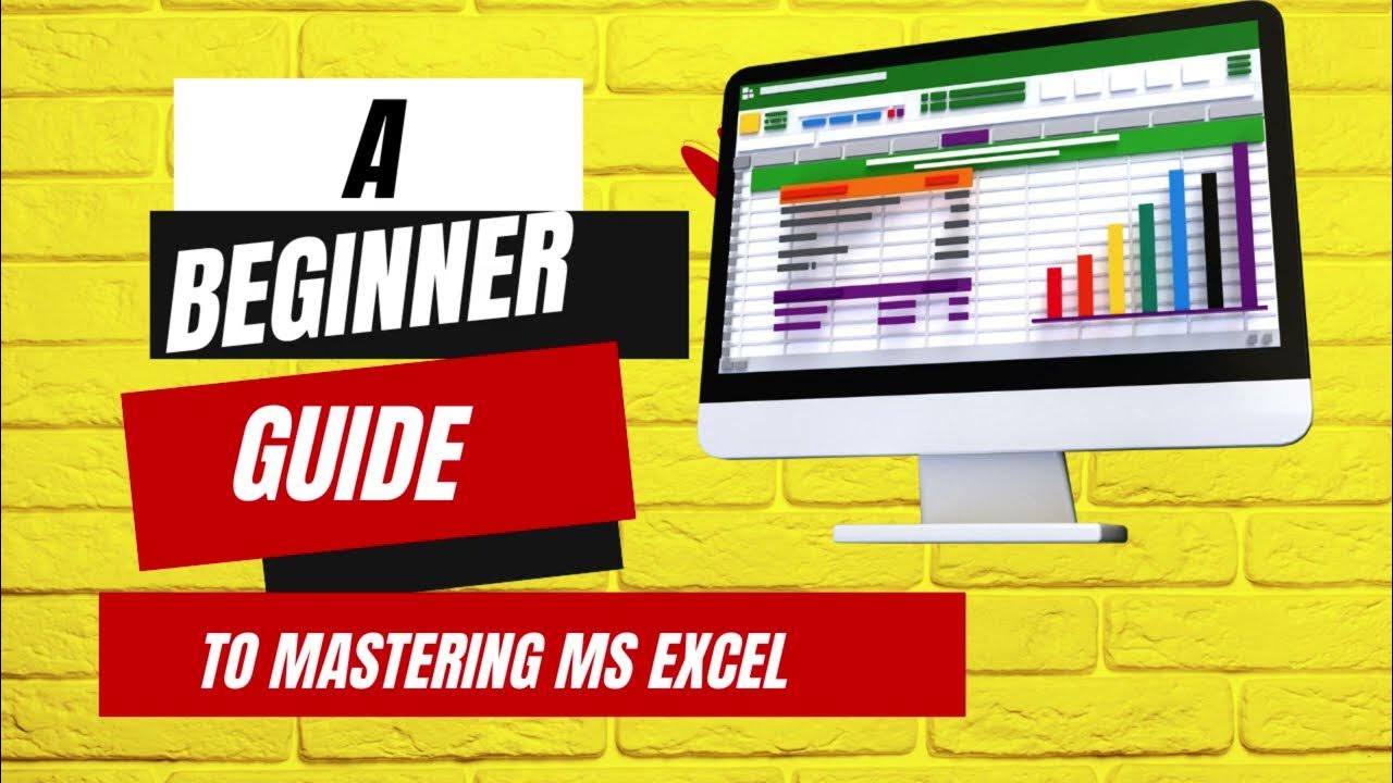 Excel 101: A Beginner's Guide to Mastering Microsoft Excel - YouTube
