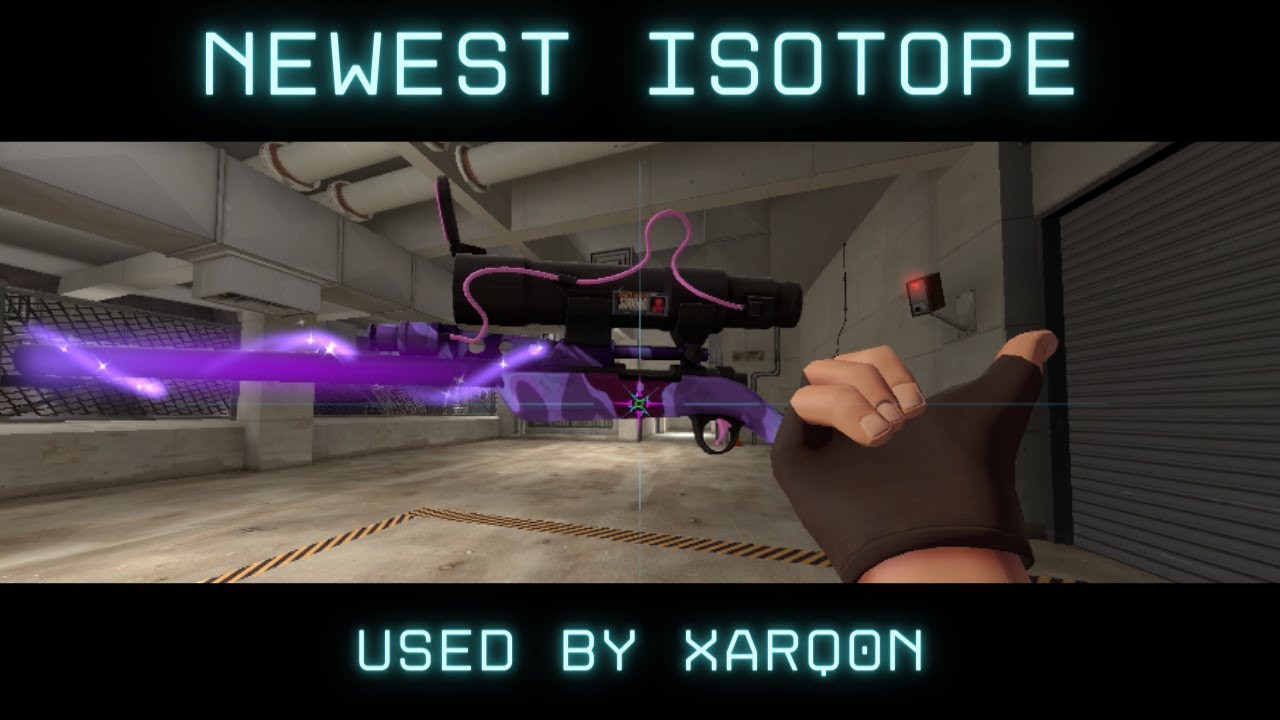 TF2 *NEWEST* xarq0n's/purple isotope - YouTube