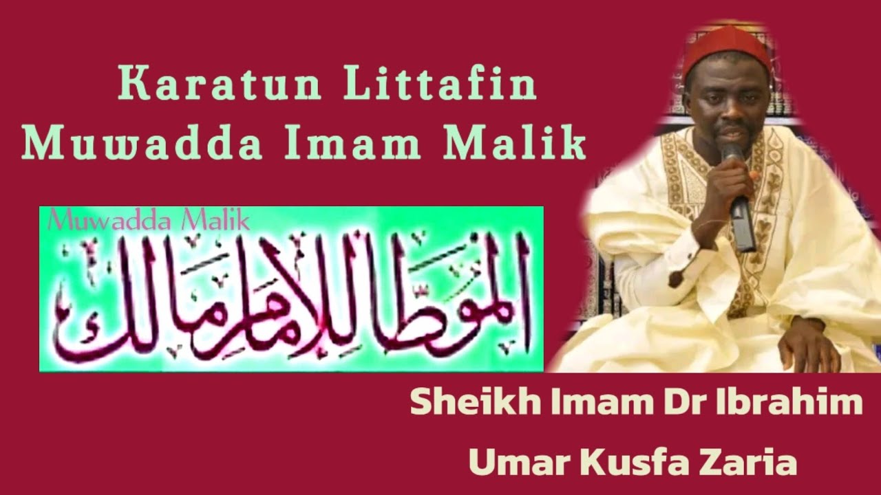 068_Muwaddah Imam Malik_Dr Ibrahim Umar Kusfa Zaria - YouTube