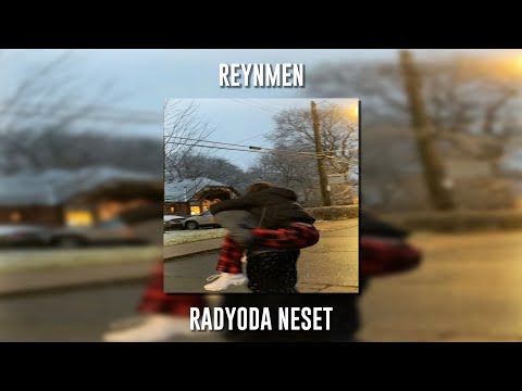Reynmen - Radyoda Neşet (Speed Up)