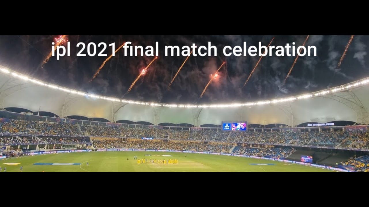 IPL 2021 Final Match Dubai Final over Winning moments Chennai Super ...