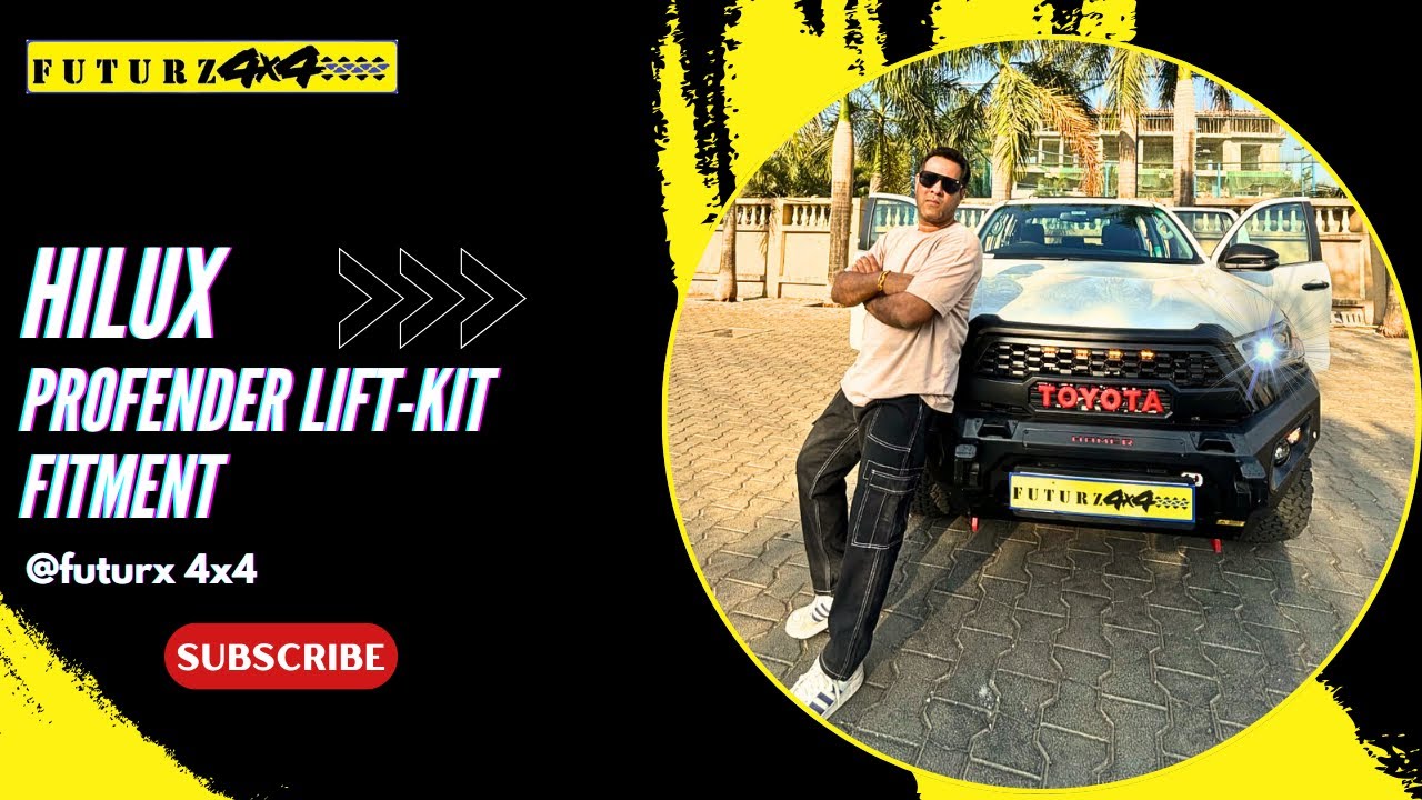 Futurz 4x4, Mumbai, Hilux Profender Lift Kit Fitment Video - YouTube