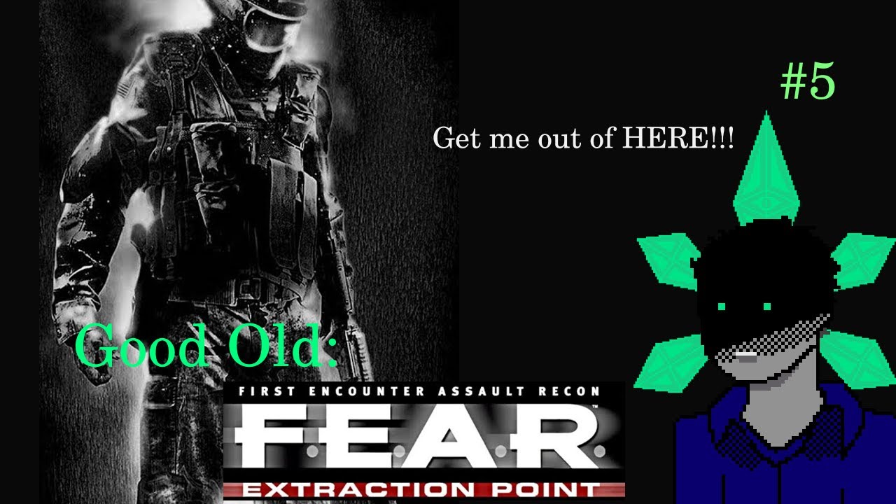 [F.E.A.R.: Extraction point] #5: The Ending Part 1 (But for real) - YouTube