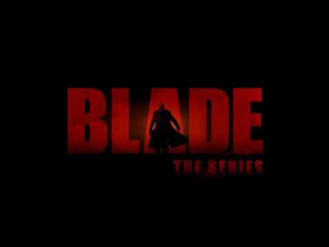 Blade: The Series (2006)  - Opening credits