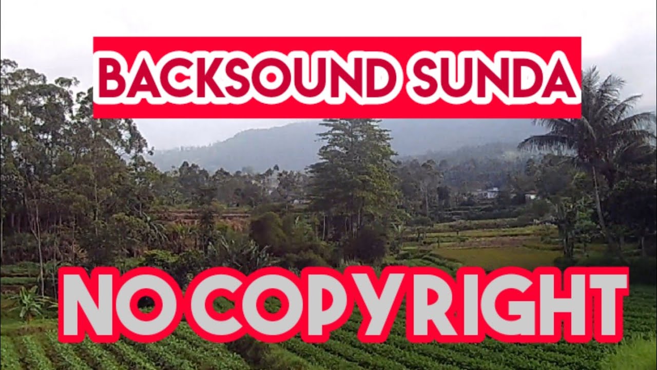 Backsound Sunda No Copyright - YouTube