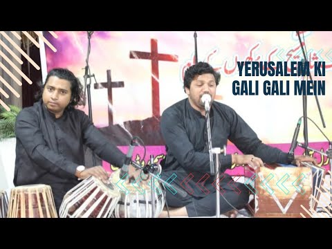 ||Yerusalem Ki Gali Gali ||Worship by Danish Asif ||Tabla Nawaz shamroz Khan