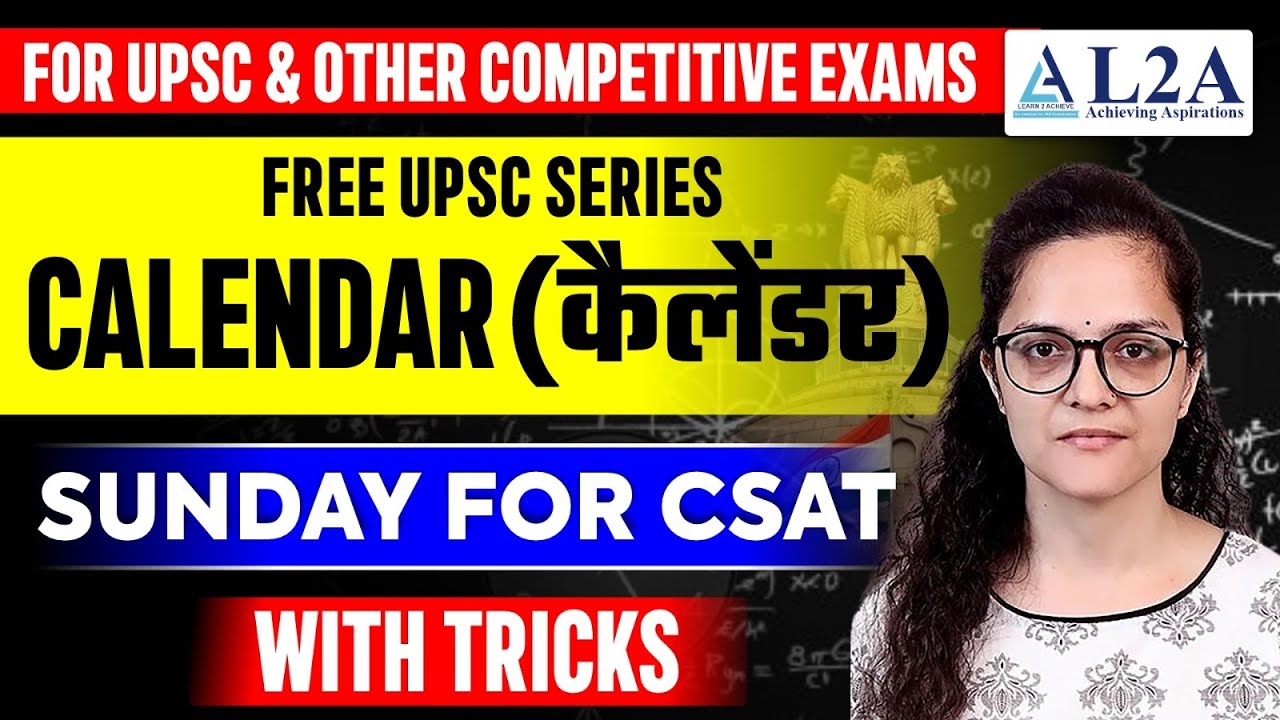 UPSC CSAT - Calendar | UPSC Prelims 2025 | Short Tricks | | Calendar - Part 01 | | L2A #upsc # ...