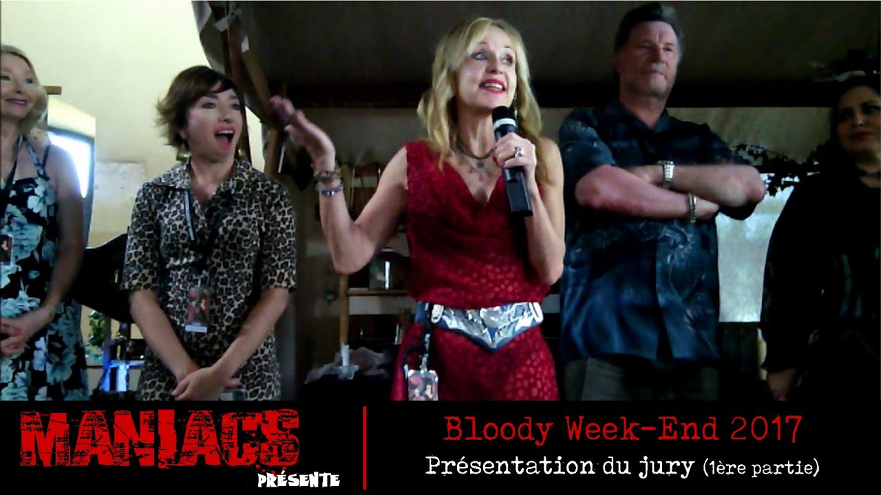 BLOODY WEEK-END 2017 : Présentation du jury (1ere partie) - YouTube
