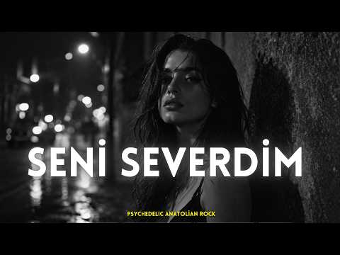 Seni Severdim   -   Turkish Psychedelic  Rock ( Trend ) 2026