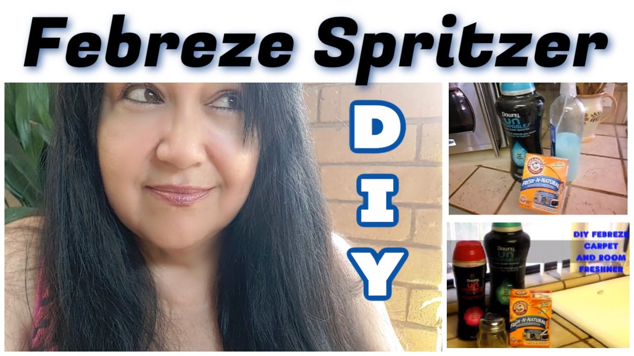 DIY FEBREZE HOME SPRITZER UPDATE x2 - YouTube