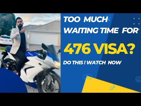 How to manage long processing time|476 visa|subclass 476 - YouTube
