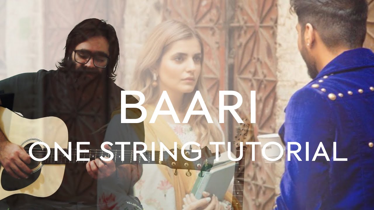 Baari | Easy One String Guitar Tutorial | Bilal Saeed | Momina ...
