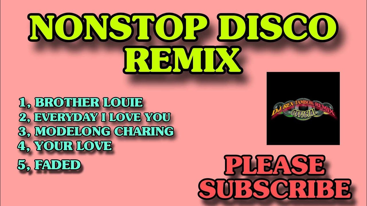 NONSTOP DISCO REMIX [ DJ REX TAMBOK REMIX OFFICIAL ] - YouTube