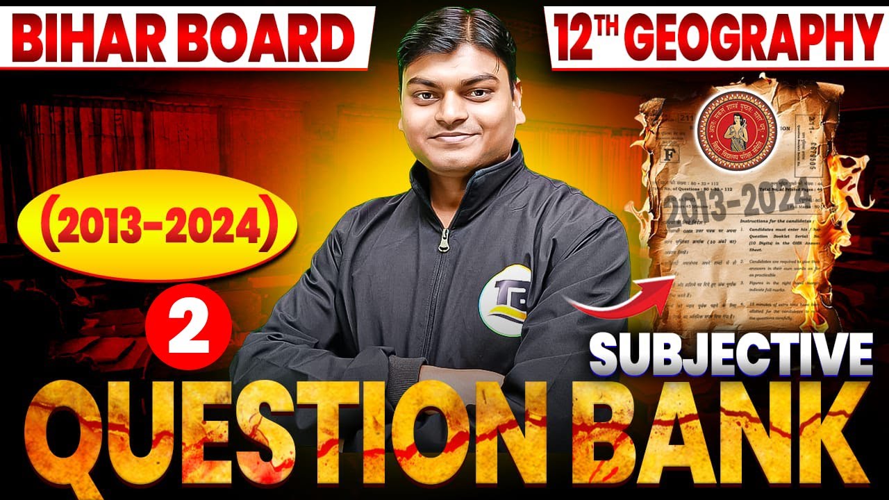 𝐆𝐞𝐨𝐠𝐫𝐚𝐩𝐡𝐲 𝐂𝐥𝐚𝐬𝐬 𝟏𝟐 𝐐𝐮𝐞𝐬𝐭𝐢𝐨𝐧 𝐁𝐚𝐧𝐤 𝐒𝐨𝐥𝐮𝐭𝐢𝐨𝐧 𝐁𝐢𝐡𝐚𝐫 𝐁𝐨𝐚𝐫𝐝 | 𝐁𝐒𝐄𝐁 𝐂𝐥𝐚𝐬𝐬 𝟏𝟐 ...