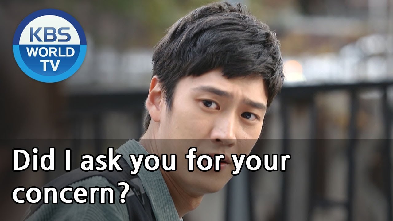 Did I ask you for your concern? [Unasked Family/ENG,CHN/2019.11.20 ...
