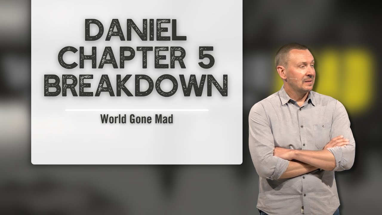The Book of Daniel: Chapter 5 Breakdown - YouTube