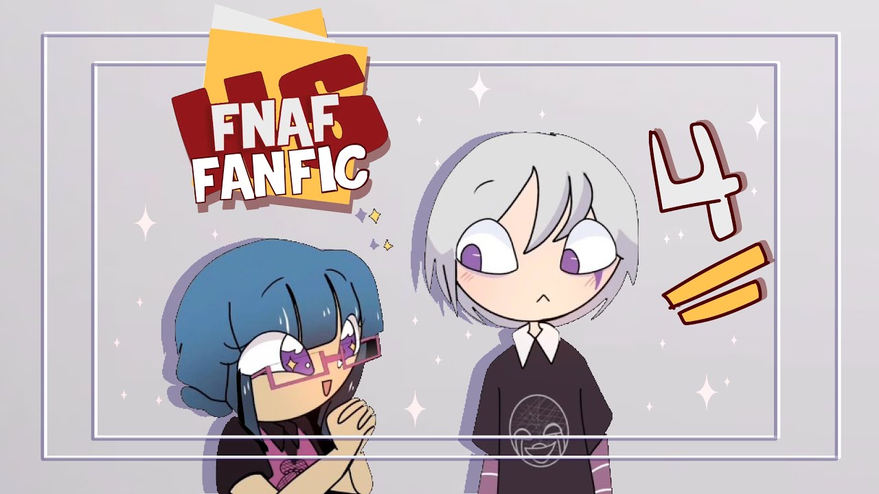 CAPITULO 4 FNAFHS-FANFIC ||”VISTA AL PASADO”|| #fhsfanfic #fnafhs - YouTube