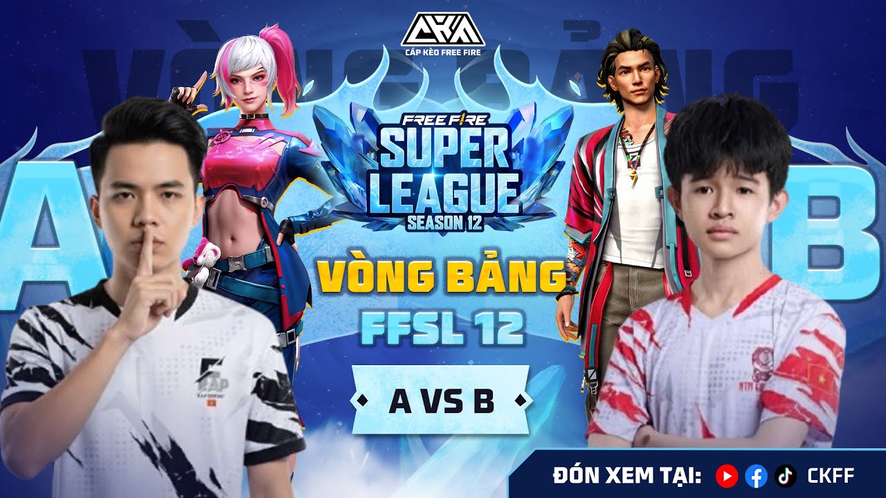 [FFSL Season 12] Cuộc đối đầu siêu kinh điển Vòng Bảng - Bảng A vs B ...