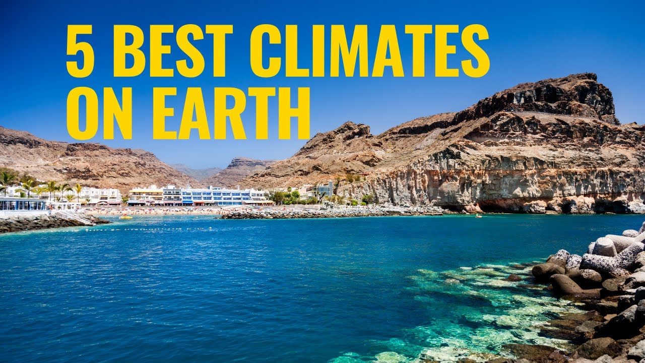 What Is the Best Climate to Live In? - YouTube