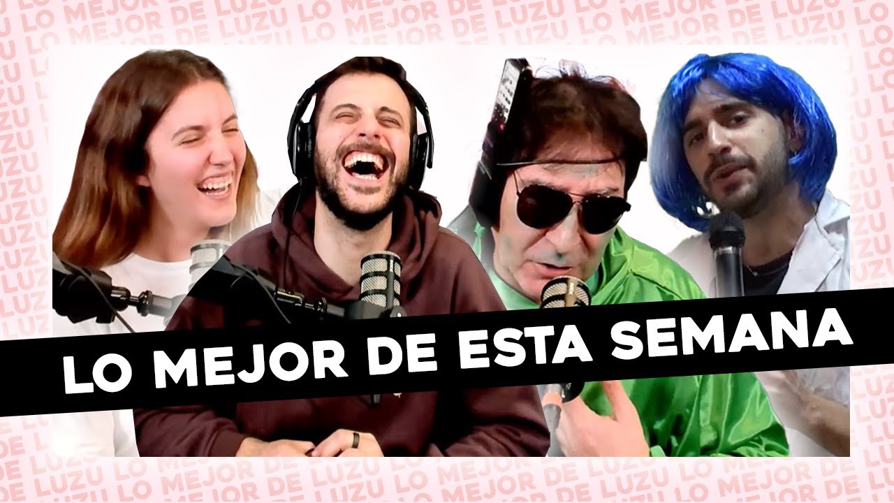 LOS MEJORES MOMENTOS DE ESTA SEMANA EN LUZU TV Y ¿BONUS TRACK SORPRESA ...