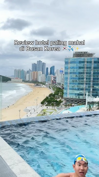 REVIEW HOTEL PALING MAHAL DI KOREA BUSAN 😱IVYFEB REVIEW !🇰🇷 - YouTube