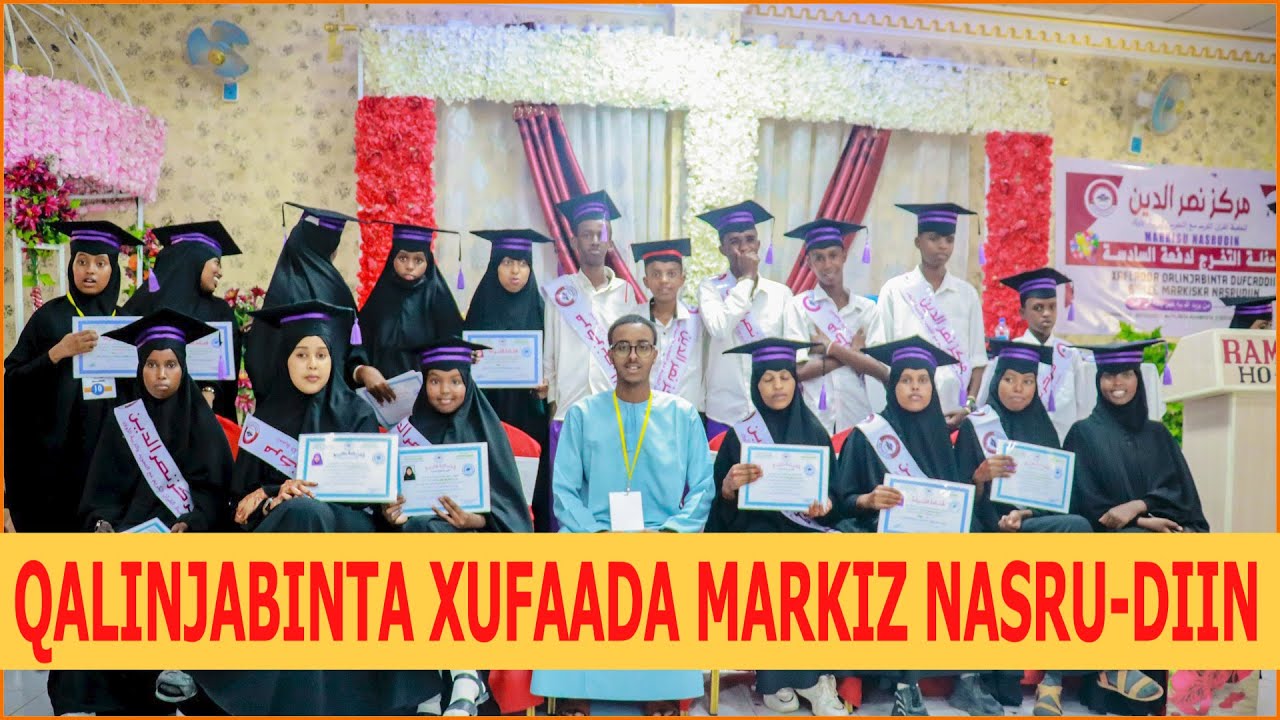 Xaflada Qalin Jabinta Dufcadii 6aad Ee Markas Nasru-Diin - YouTube