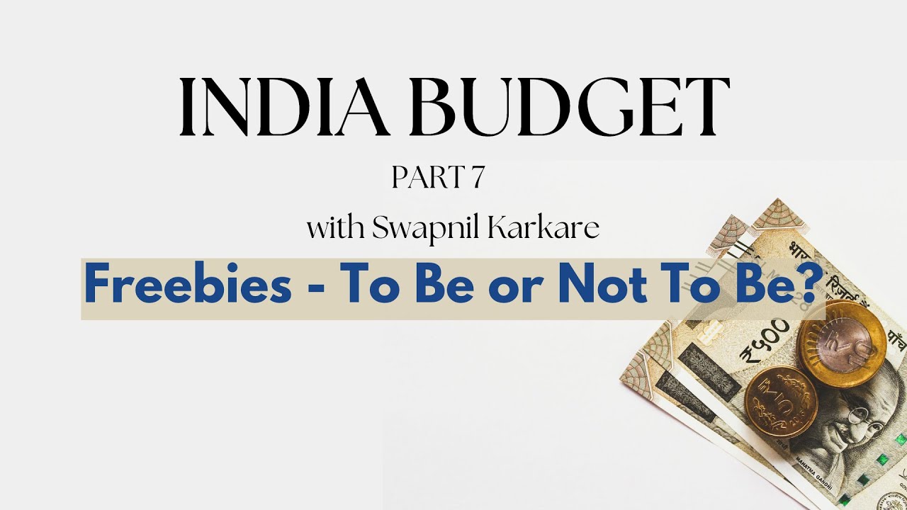 India's Freebie Culture | Budget Analysis Series | Episode 7 - YouTube
