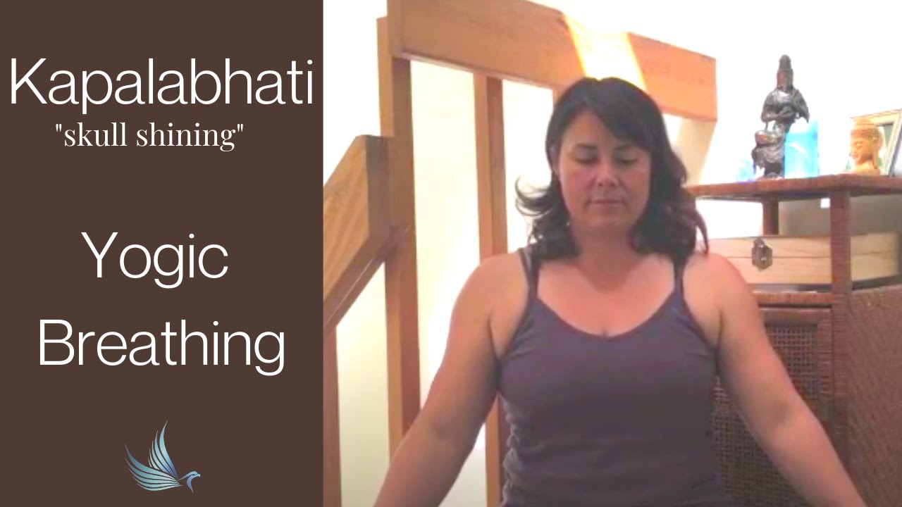 Kapalabhati Pranayama | Skull Shining Yogic Breathing Exercise - YouTube
